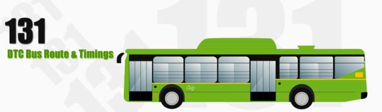 "131" (DTC) Delhi City Bus Route & Timings, DTC 131 Route Map, First ...